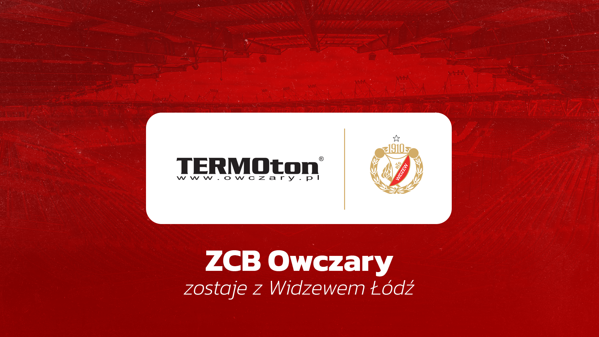 ZCB Owczary Sponsorem Głównym Widzewa Łódź w nowym sezonie